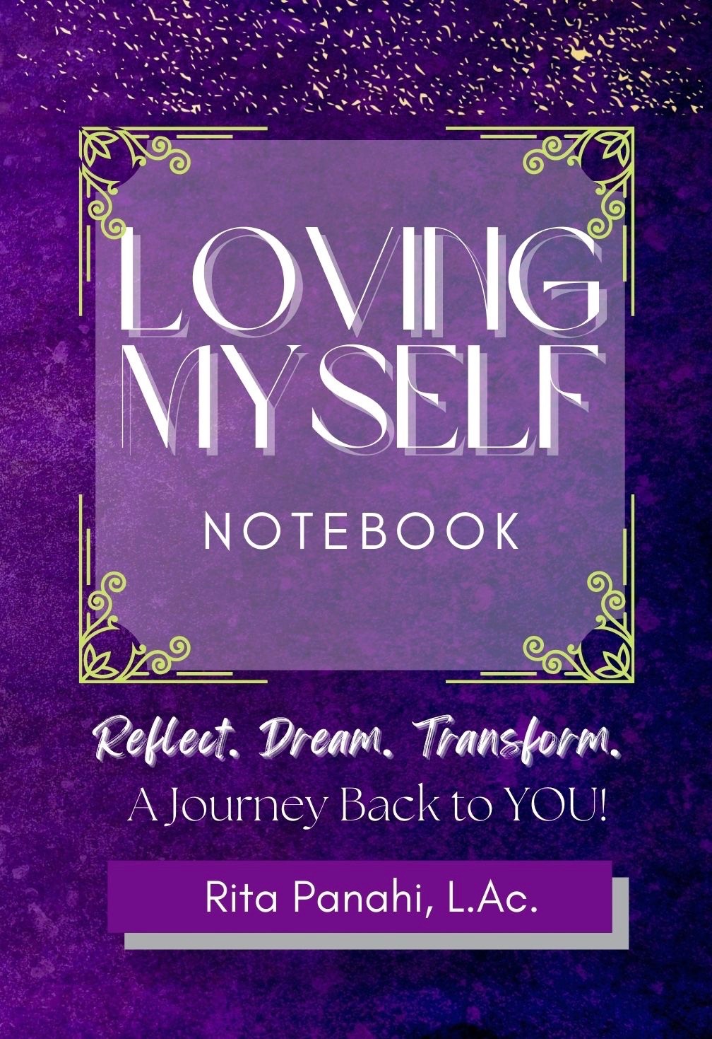 Loving Myself Notebook - Rita Panahi